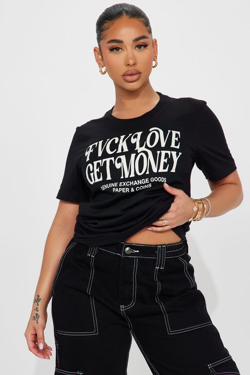 Fuck Love Get Money Graphic Tee - Black | Fashion Nova, Screens Tops ...