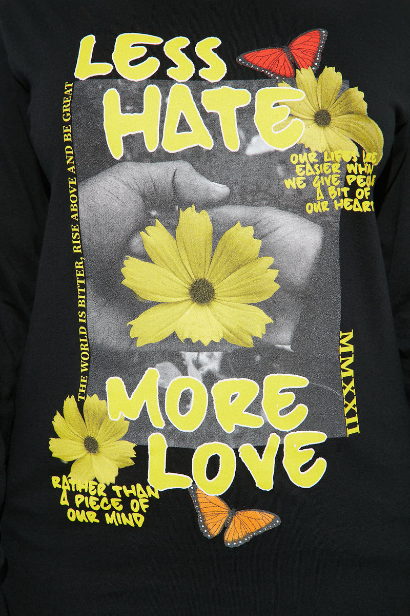 Less Hate More Love Long Sleeve Tee - Black | Fashion Nova, Screens ...